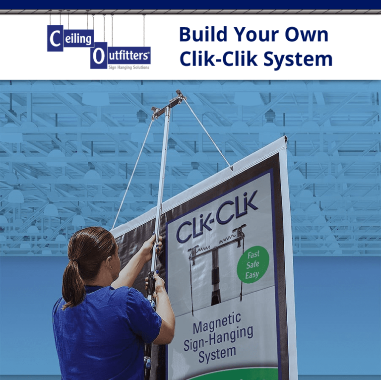 Build a Clik-Clik™ System (4 Steps) Custom Ceiling Sign Hanging Kit